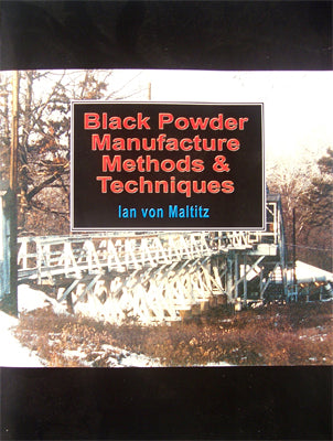 Black Powder Manufacturing Methods And Techniques - Book — Skylighter, Inc.